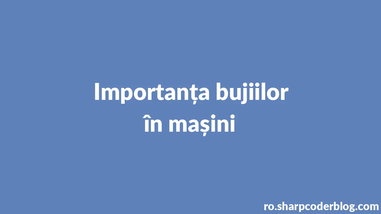 Importanța bujiilor în mașini | Sharp Coder Blog