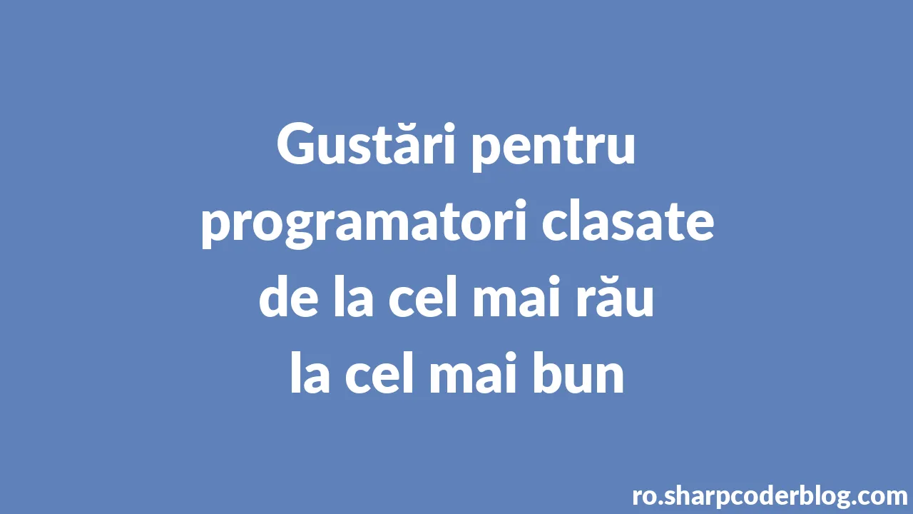 Gustări pentru programatori clasate de la cel mai rău la cel mai bun ...