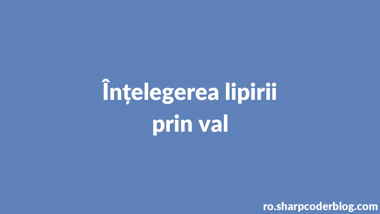 Înțelegerea lipirii prin val | Sharp Coder Blog